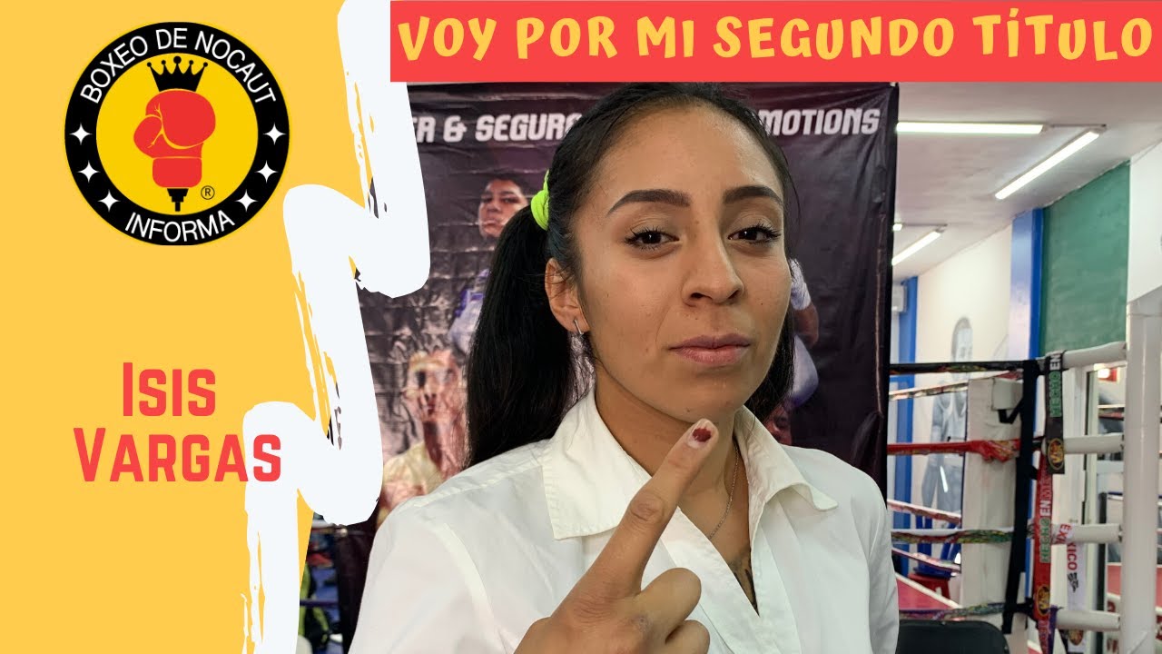 Voy por el Campeonato Nacional Pluma: Isis Vargas - YouTube