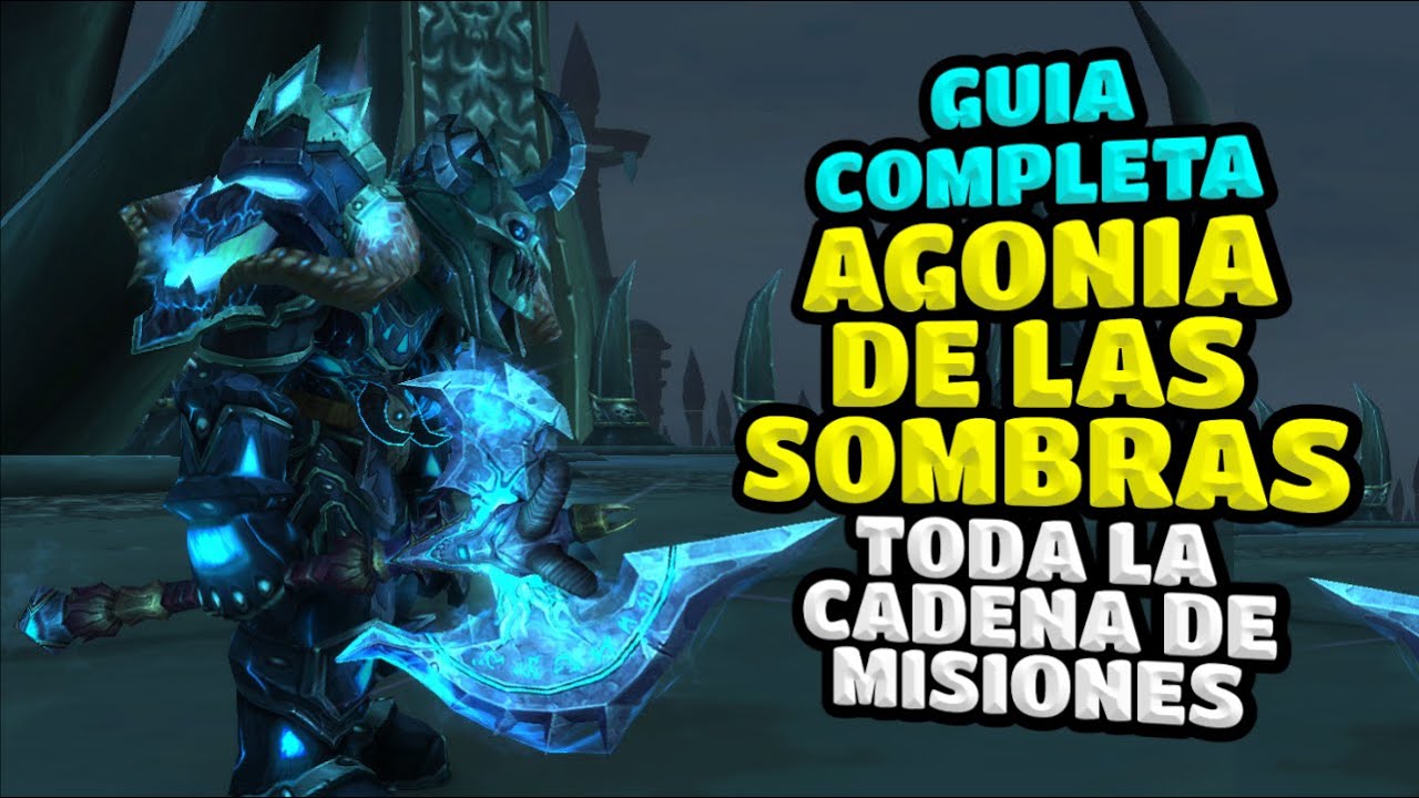 [GUIA COMPLETA] Cómo conseguir la AGONIA DE LAS SOMBRAS | WOTLK CLASSIC ...