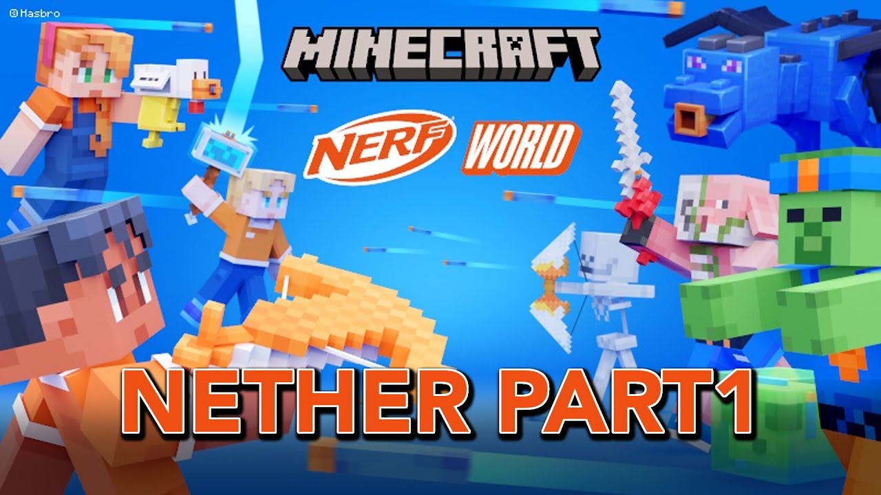 Minecraft Nerf World | Nether Part1 - YouTube
