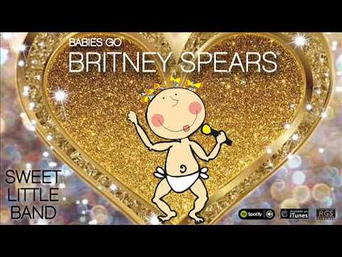 Babies Go Britney Spears. Sweet Little Band. Britney Spears para bebes ...