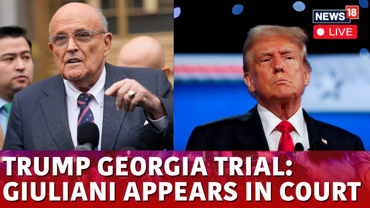 Trump Georgia Trial LIVE: Rudy Giuliani Appears In Court | Trump News ...