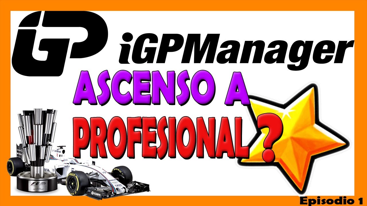 iGP MANAGER | ¿ASCENSO A PROFESIONAL? 😏 | EP. #1 | 2020 - YouTube