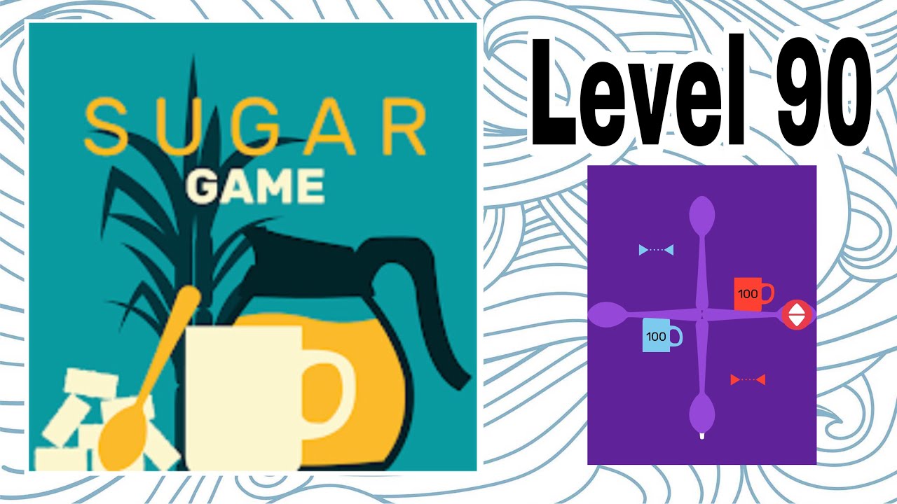 Sugar Game Level 90 Gameplay - YouTube