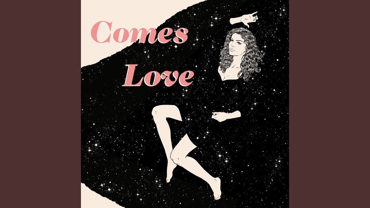 Comes Love - YouTube Music