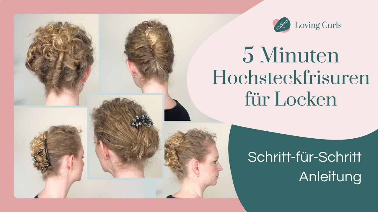 Einfache Hochsteckfrisuren für Locken - 5 Minuten Anleitung - YouTube