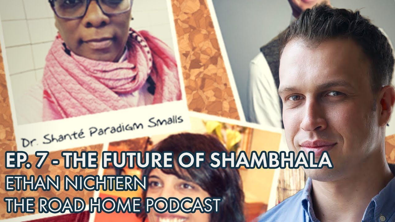 Ethan Nichtern – The Road Home – Ep. 7 – The Future of Shambhala - YouTube