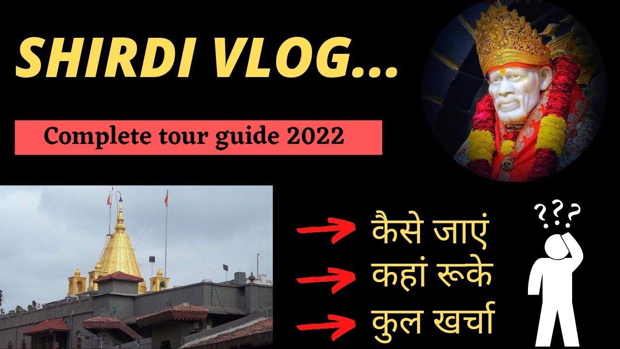 Shirdi vlog | shirdi tour guide | shirdi yatra | shirdi sai ashram ...