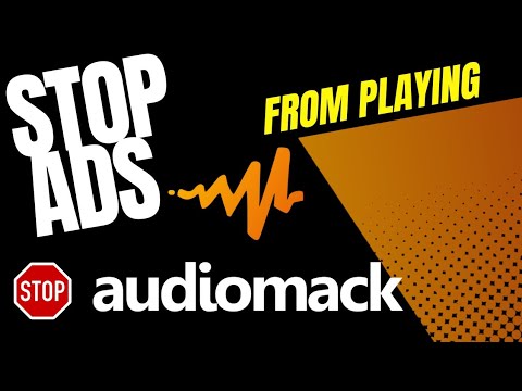 HOW TO BLOCK AND STOP ADS ON AUDIOMACK ( while playing music) - YouTube