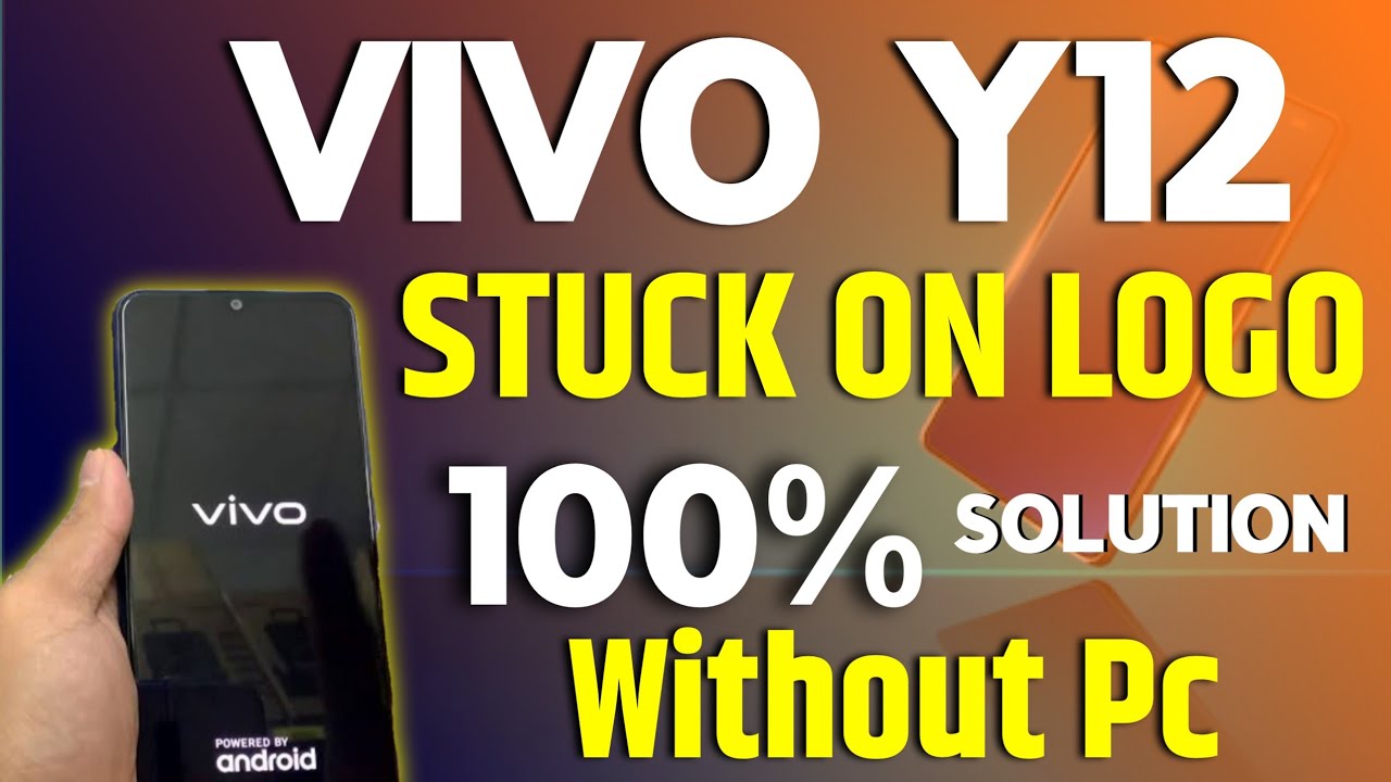 Vivo y12 stuck on logo screen | VIVO Y12 stuck on logo solution without ...