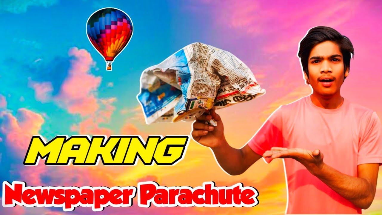 How to make Newspaper Parachute🎈| Newspaper Parachute | Hot air balloon ...
