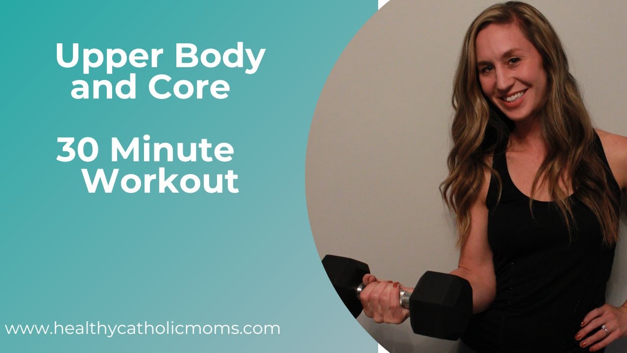 30 Minute Upper Body & Core Workout - YouTube