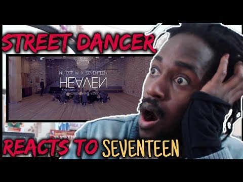 STREET DANCER REACTS TO A[SPECIAL VIDEO] NU'EST W(뉴이스트W) & SEVENTEEN(세븐틴) - HEAVEN REACTION
