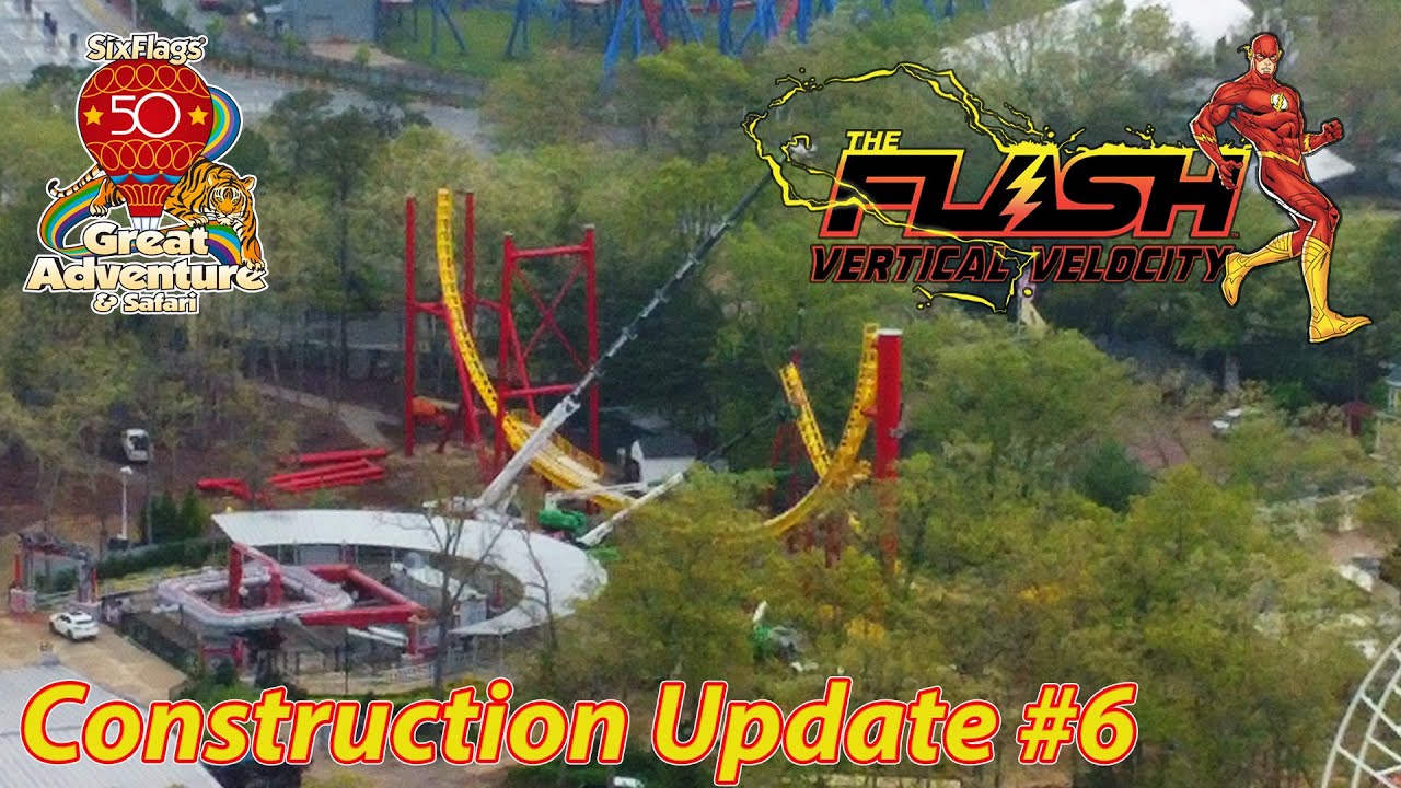 Flash Vertical Velocity | Construction Update #6 | Six Flags Great ...