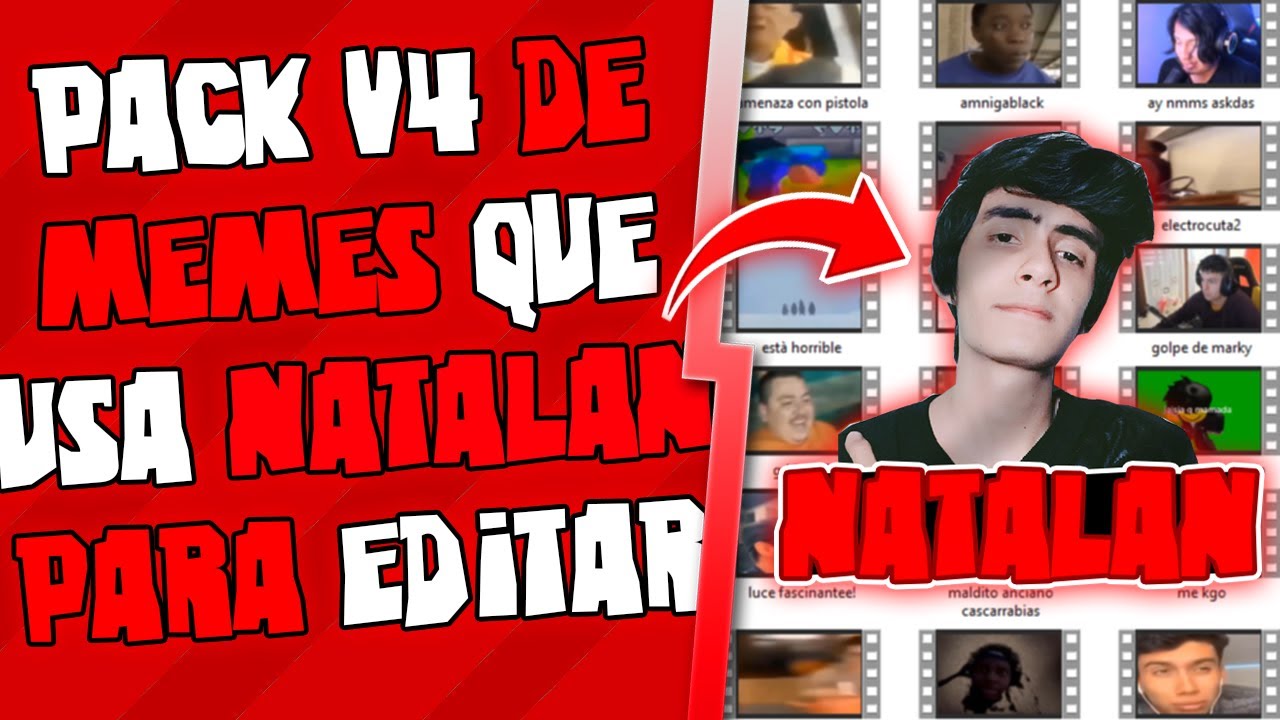 PACK de MEMES y CLIPS de NATALAN V4 Para editar VIDEOS de JUEGOS ...