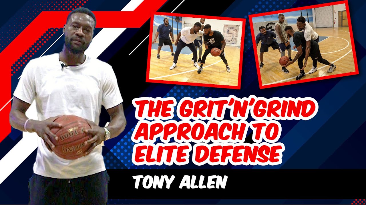 The Grit'N'Grind Approach to Elite Defense by Tony Allen - YouTube