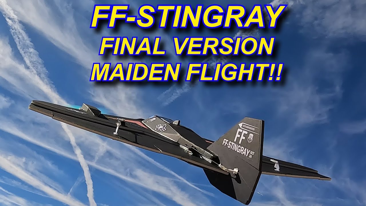 FF-Stingray Final Version Maiden Flight - YouTube