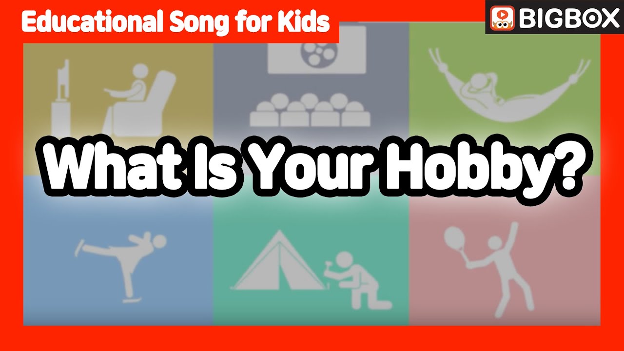 [ What Is Your Hobby? ] Educational Song for Kids | BIG SHOW #3-4 ...