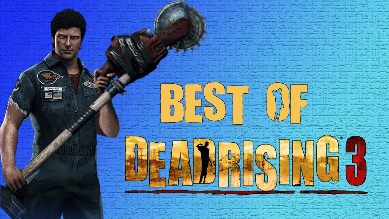 Best Of Dead Rising 3 - YouTube