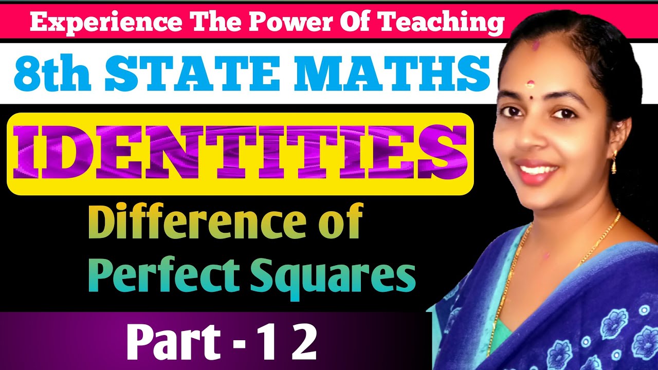 DIFFERENCE OF PERFECT SQUARES|PART 12|IDENTITIES|8TH STATE MATHS ...