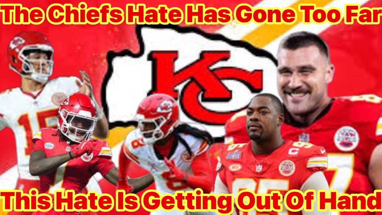 The Chiefs Hate Has Gone Too Far - YouTube