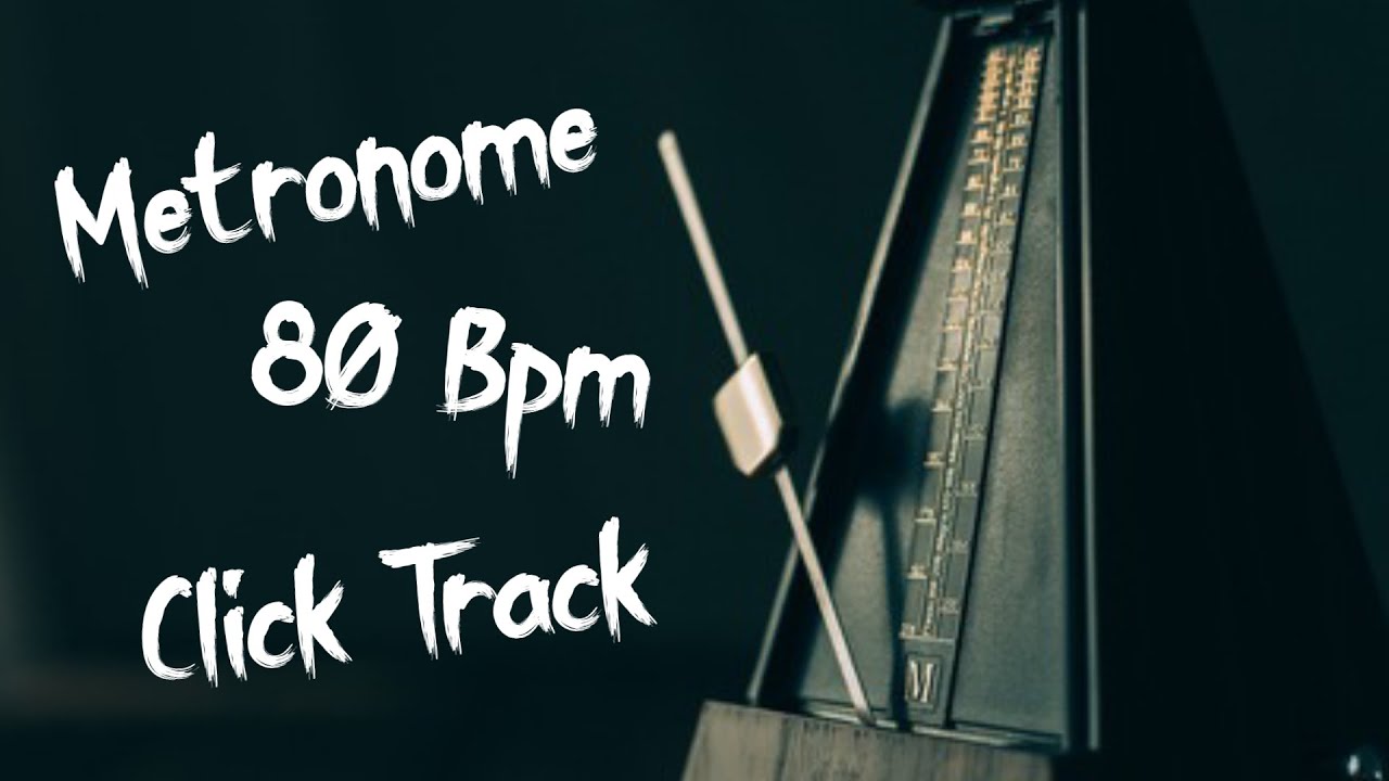 Metronome 80 Bpm Click Track - YouTube