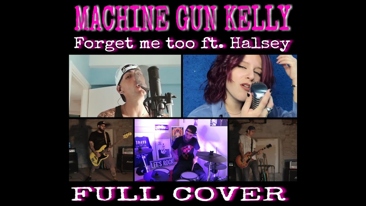 Forget Me Too - Machine Gun Kelly ft Halsey (Full cover) - YouTube