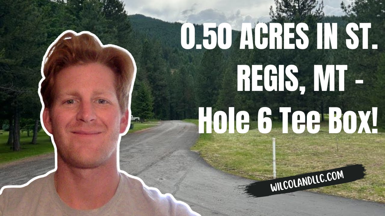 0.50 acre St Regis, MT - Hole 6 Tee Box! - YouTube