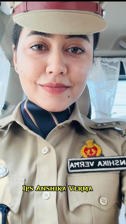 Ips Anshika Verma Upsc Topper #anshikaverma#upsc#ias#ips#motivation#currentaffairs#ytshorts# ...