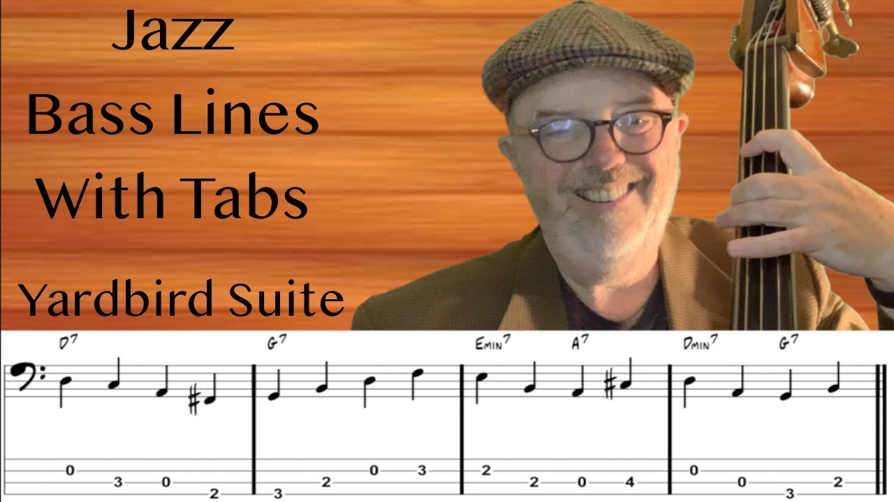 Jazz Bass Lines With Tabs: Walking Bass Tutorial On Yardbird Suite by ...