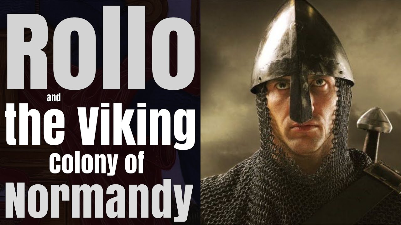Rollo and the Viking Colony of Normandy - documentary - YouTube