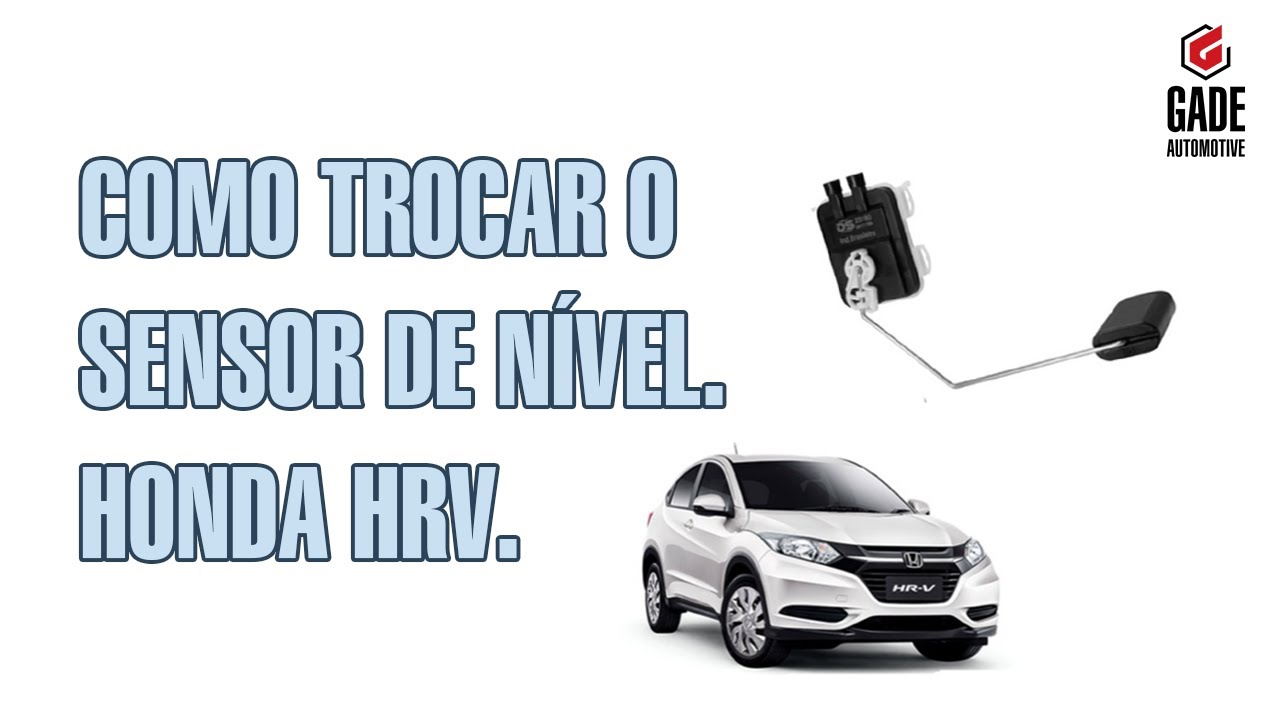 Como trocar sensor de nível. Honda HRV. - YouTube