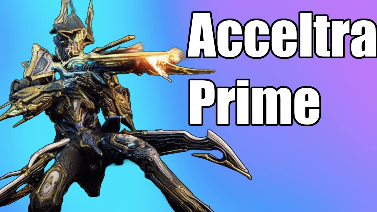 Acceltra Prime Steel Path Build | Warframe Guide - YouTube