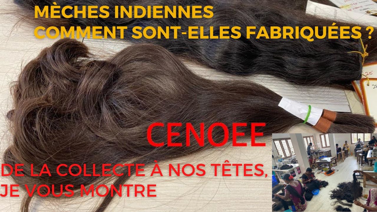Mèches indiennes | Comment sont-elles fabriquées ? | un aperçu du ...
