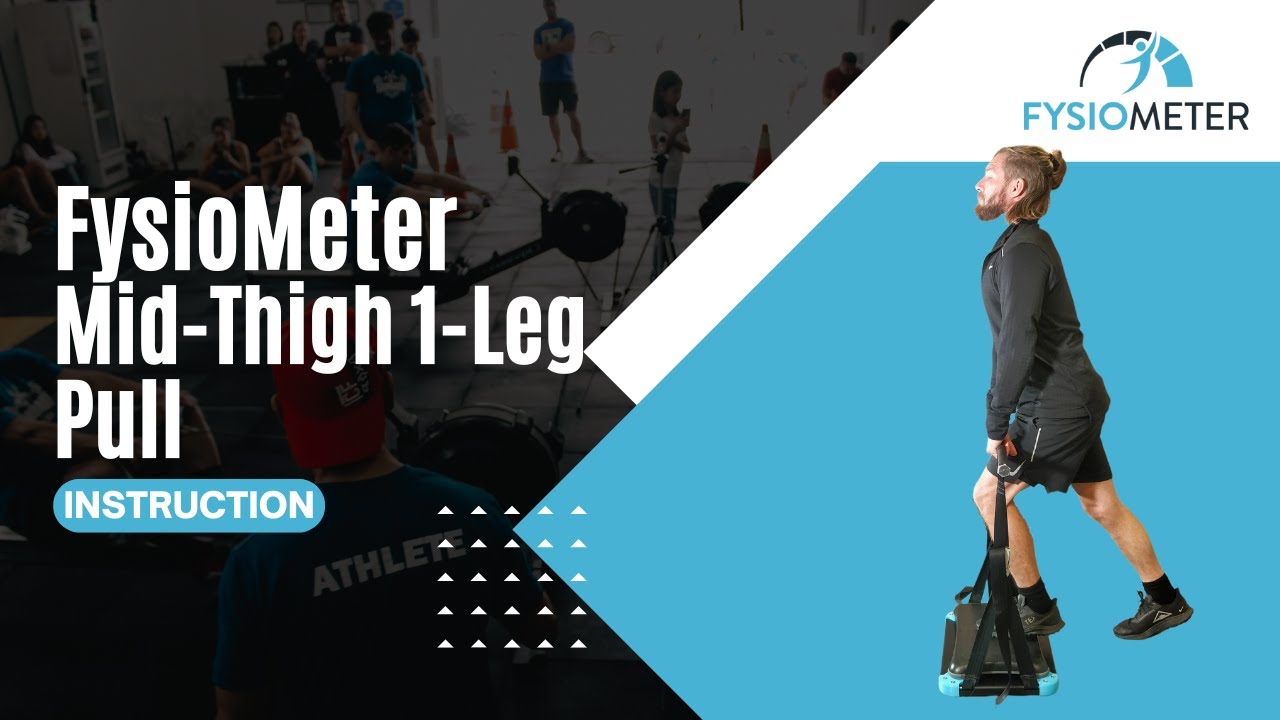 Instruction: FysioMeter's Mid-Thigh 1-Leg Pull Test - YouTube