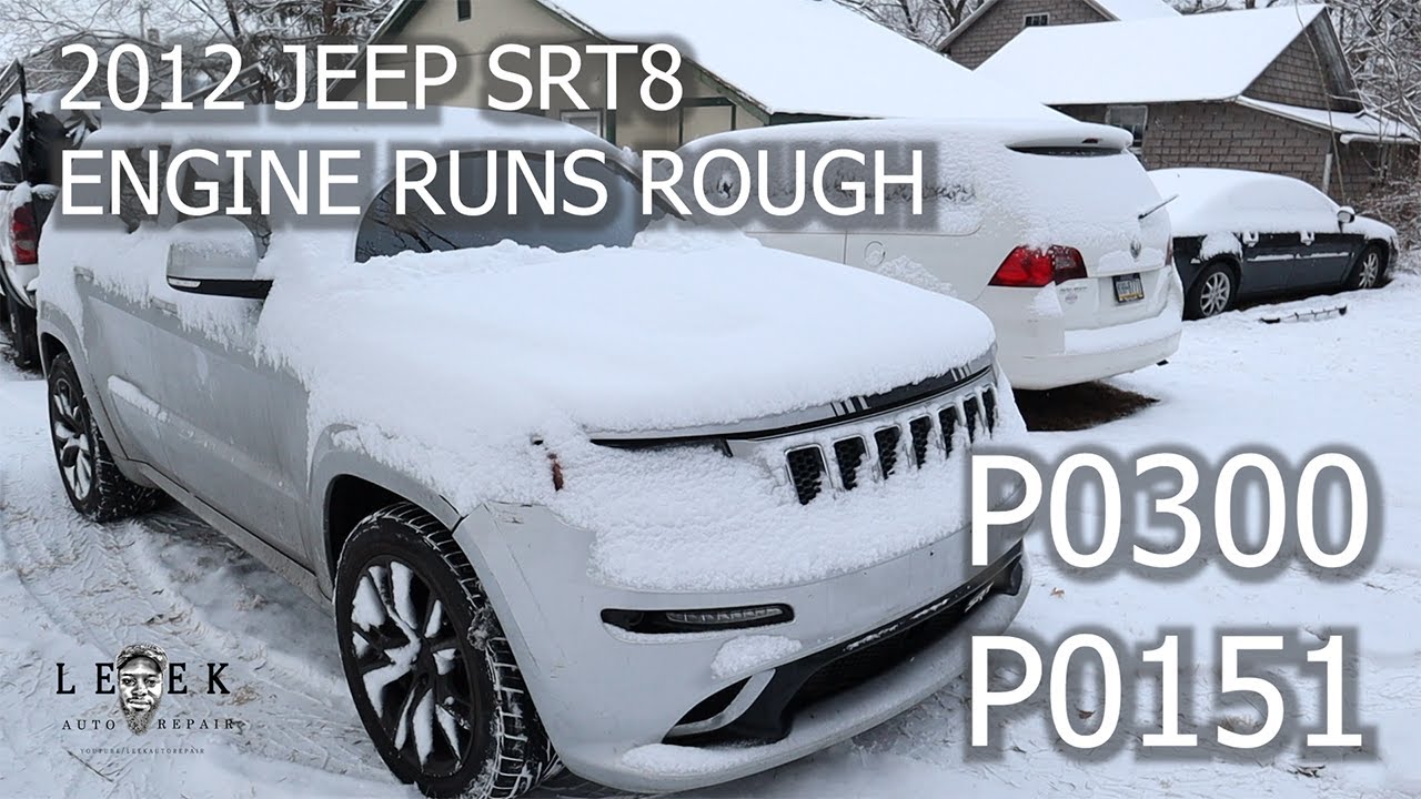 Bank 2 Misfire P0300/P0151 | 2012 Jeep Grand Cherokee SRT8 - YouTube