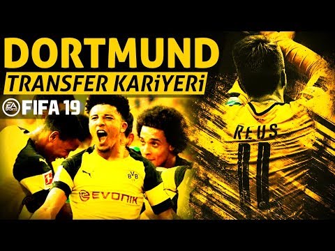 BORUSSIA DORTMUND TRANSFER KARİYERİ // FIFA 19 KARİYER MODU