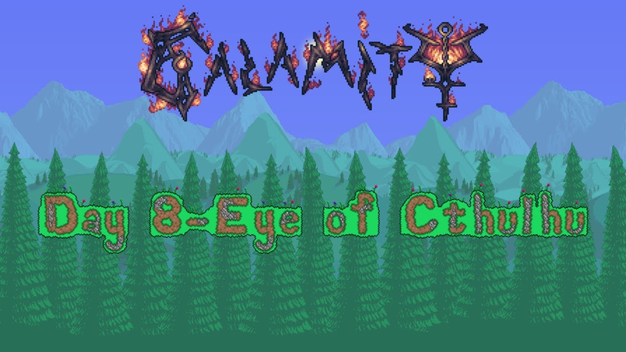 Day Eight - Eye of Cthulhu/Terraria Calamity Mod Playthrough - YouTube