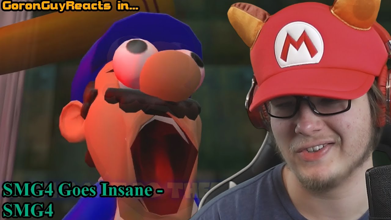 (THINGS GET CRAZY!) SMG4 Goes Insane - SMG4 - GoronGuyReacts - YouTube