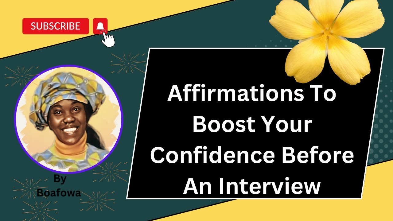 Affirmations To Boost Your Confidence Before An Interview - YouTube