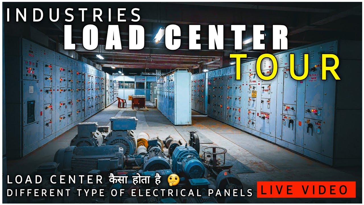 ⚡️INDUSTRIES LOAD CENTER TOUR | DEFFERENT TYPE OF ELECTRICAL PANELS ...