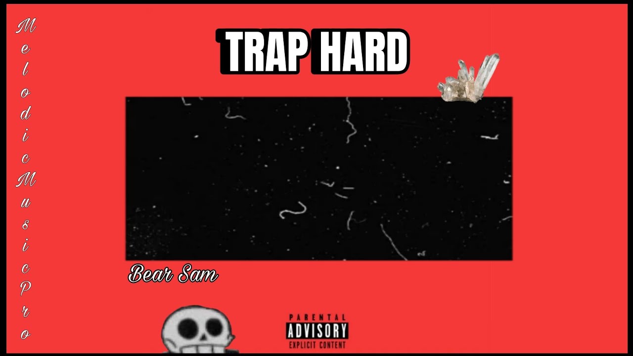 TRAP HARD - BEAR SAM (Tema Explicito) - YouTube