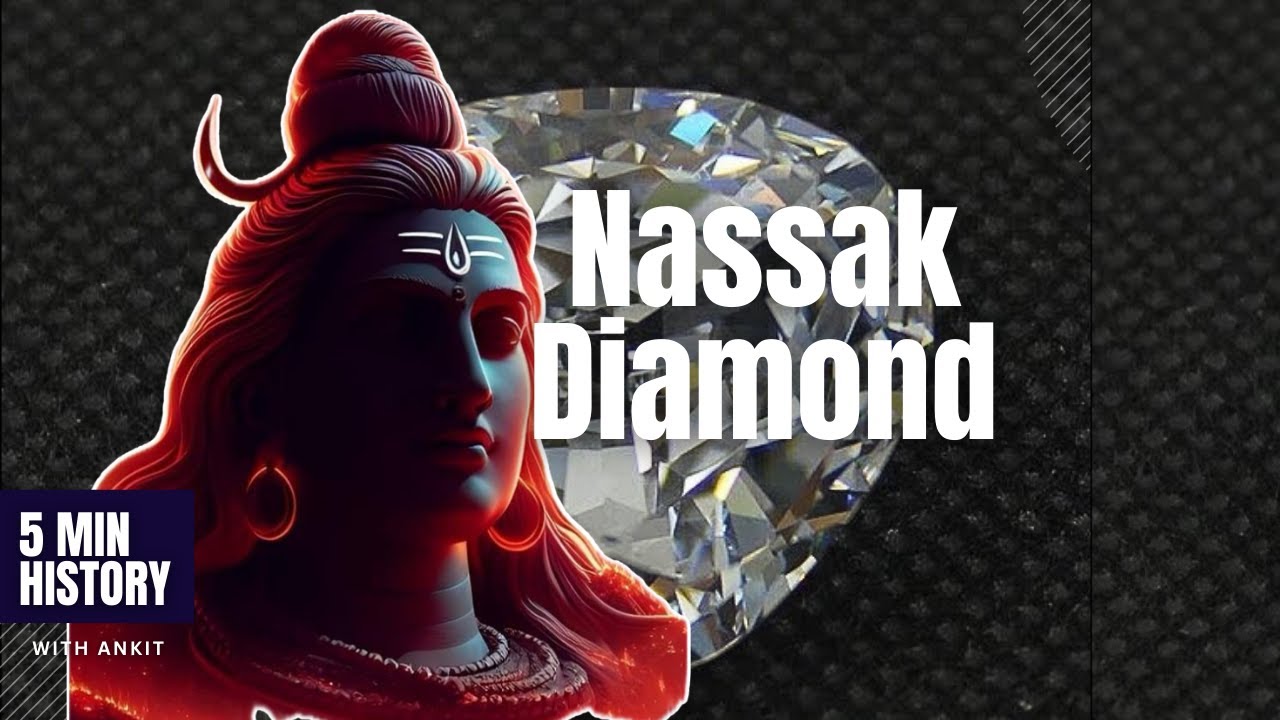 The story of Nassak Diamond - The stolen jewel of Lord Shiva - YouTube