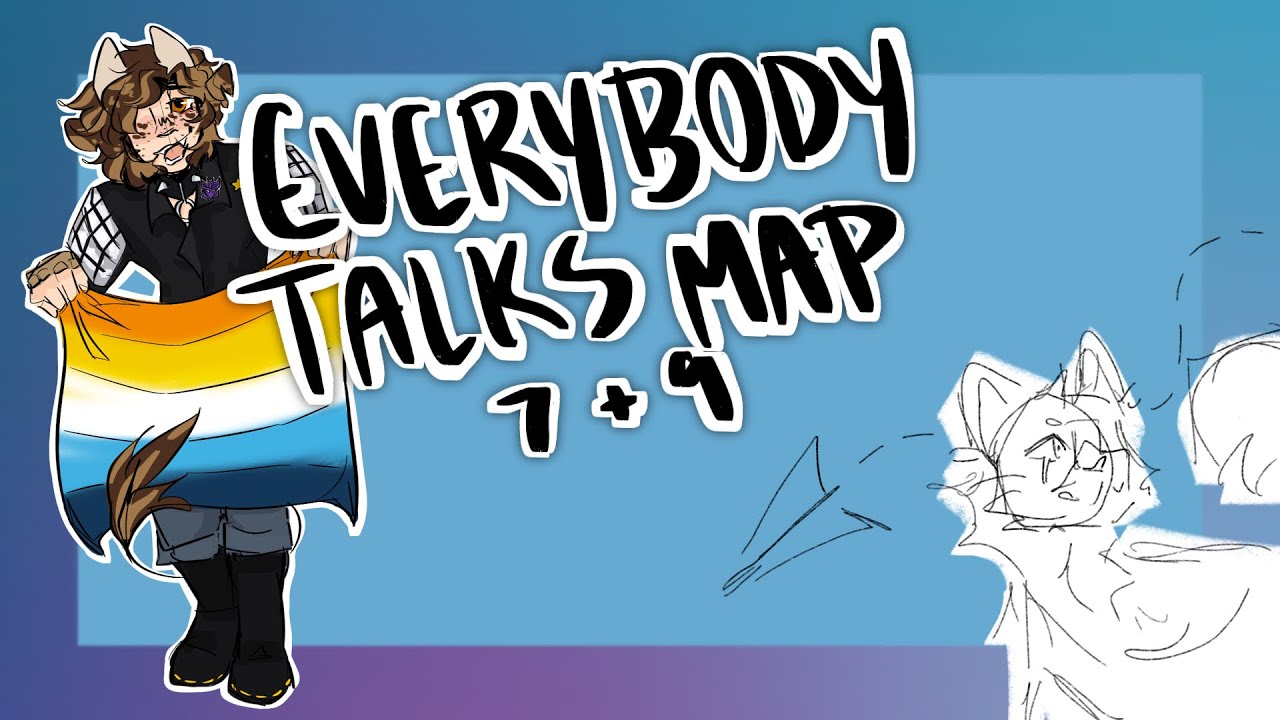 Everybody Talks Parts 7 & 9 - YouTube