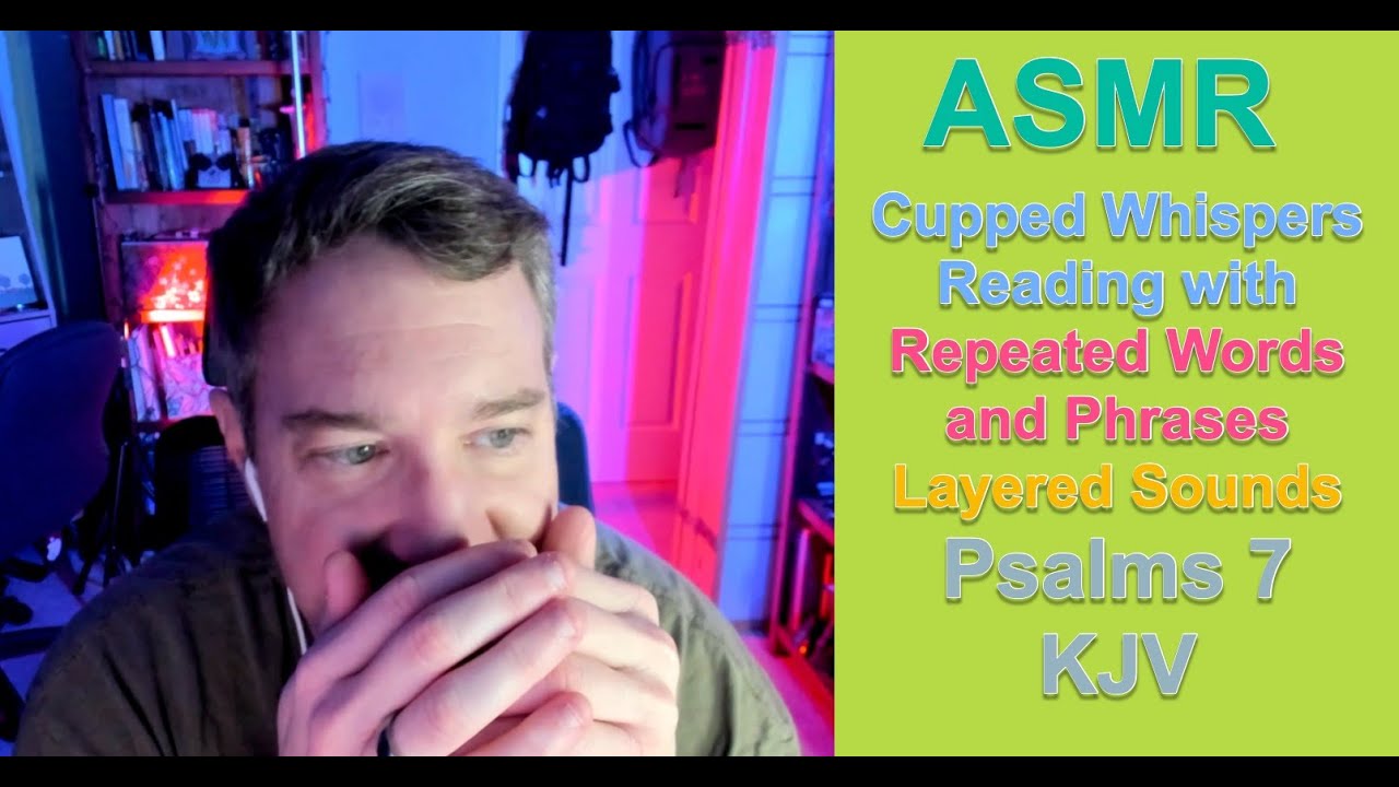 ASMR (303) Cupped Whispers Reading: Layered Sounds, Repeated Words and ...