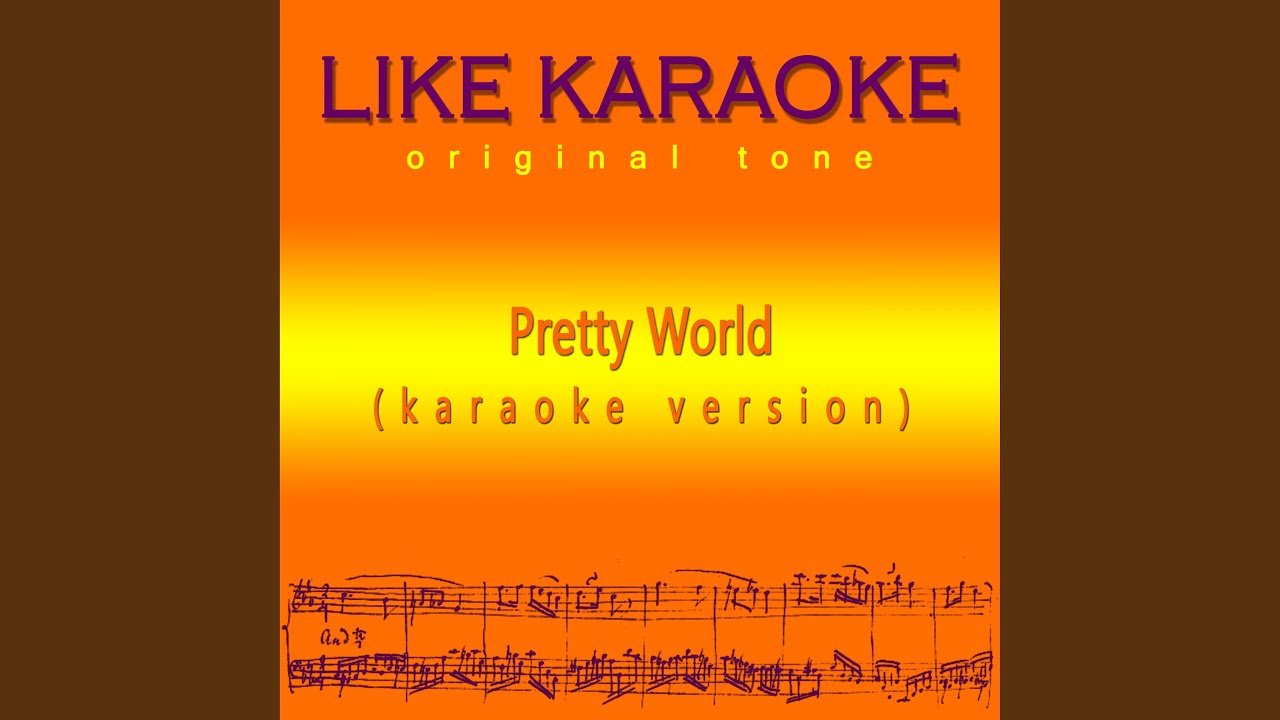Pretty World - YouTube