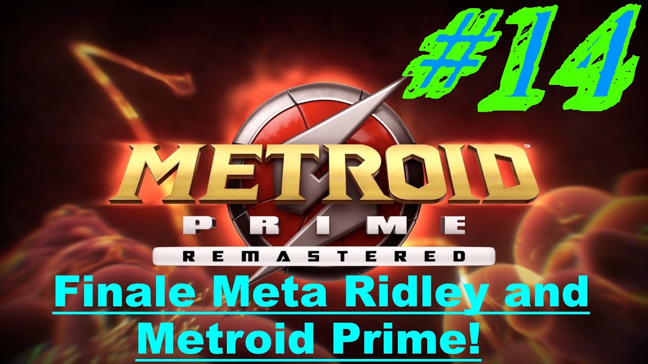 Metroid Prime Remastered - Episode 14 - Finale - Meta Ridley and ...