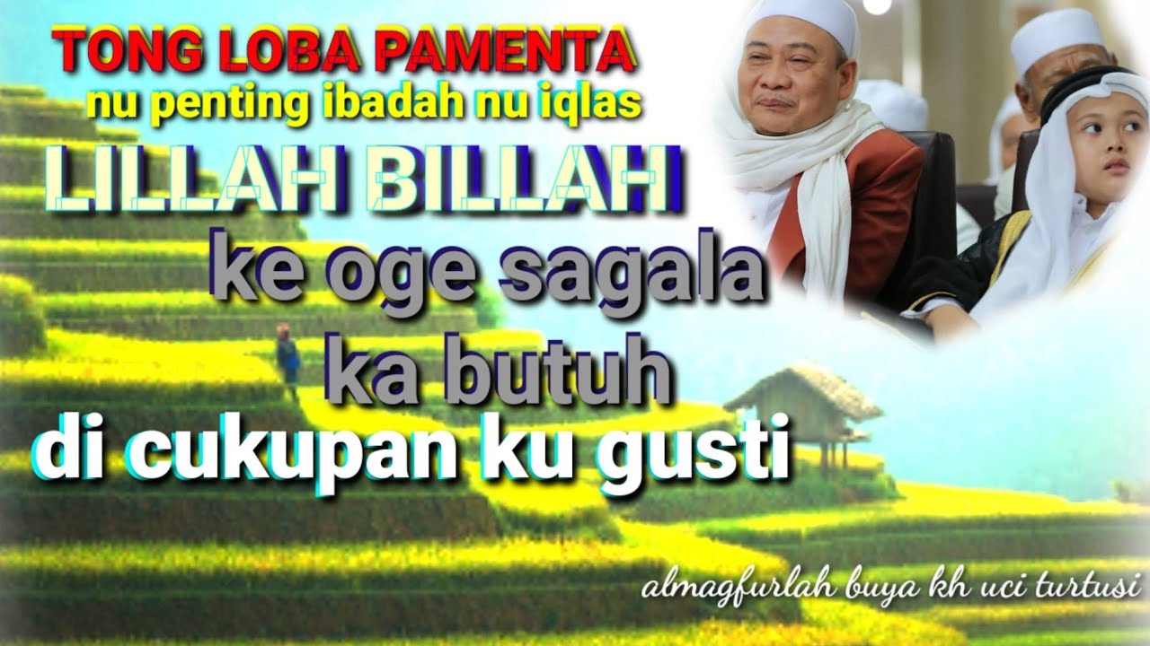 ceramah sunda ||ibadah teu pira ||pamenta nu loba||buya uci turtusi ...