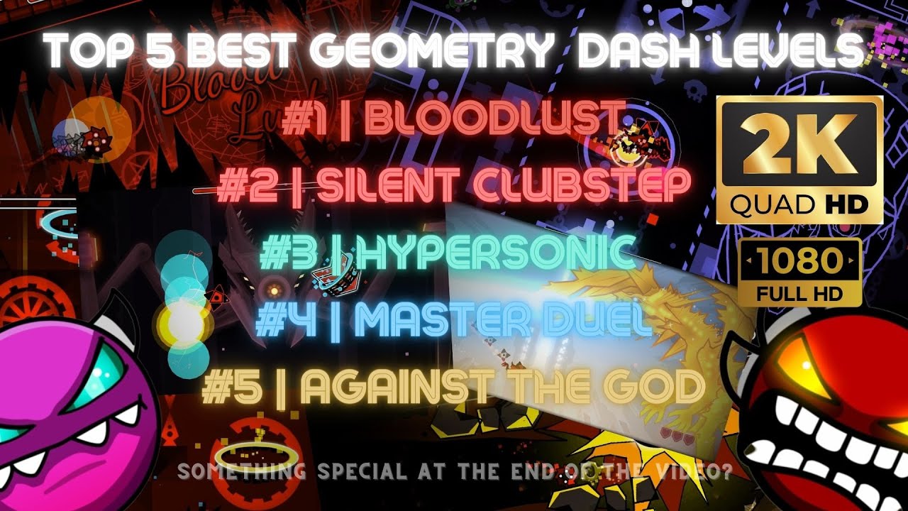 [2K Special] Top 5 Best Geometry Dash Levels (In My Opinion) | Akito ...