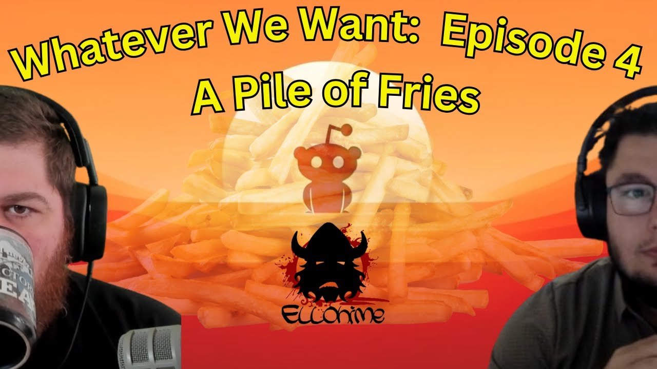 Whatever We Want Episode 4 : A Pile of Fries - YouTube