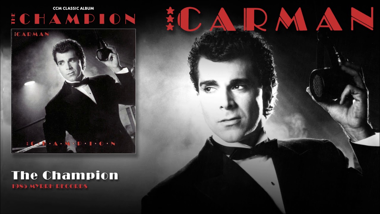 Carman - The Champion - YouTube